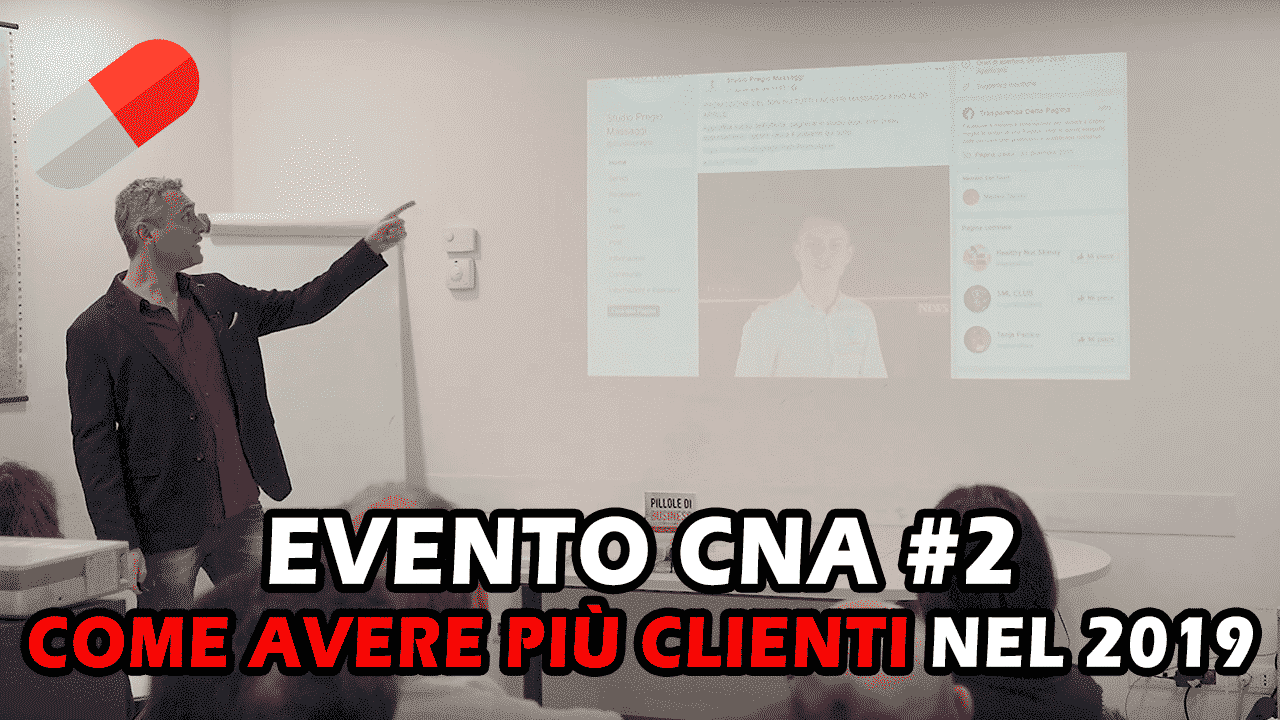 EVENTO CNA - Come avere più clienti nel 2019 #2