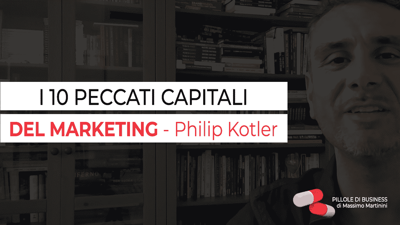 I 10 peccati capitali del marketing - Philip Kotler