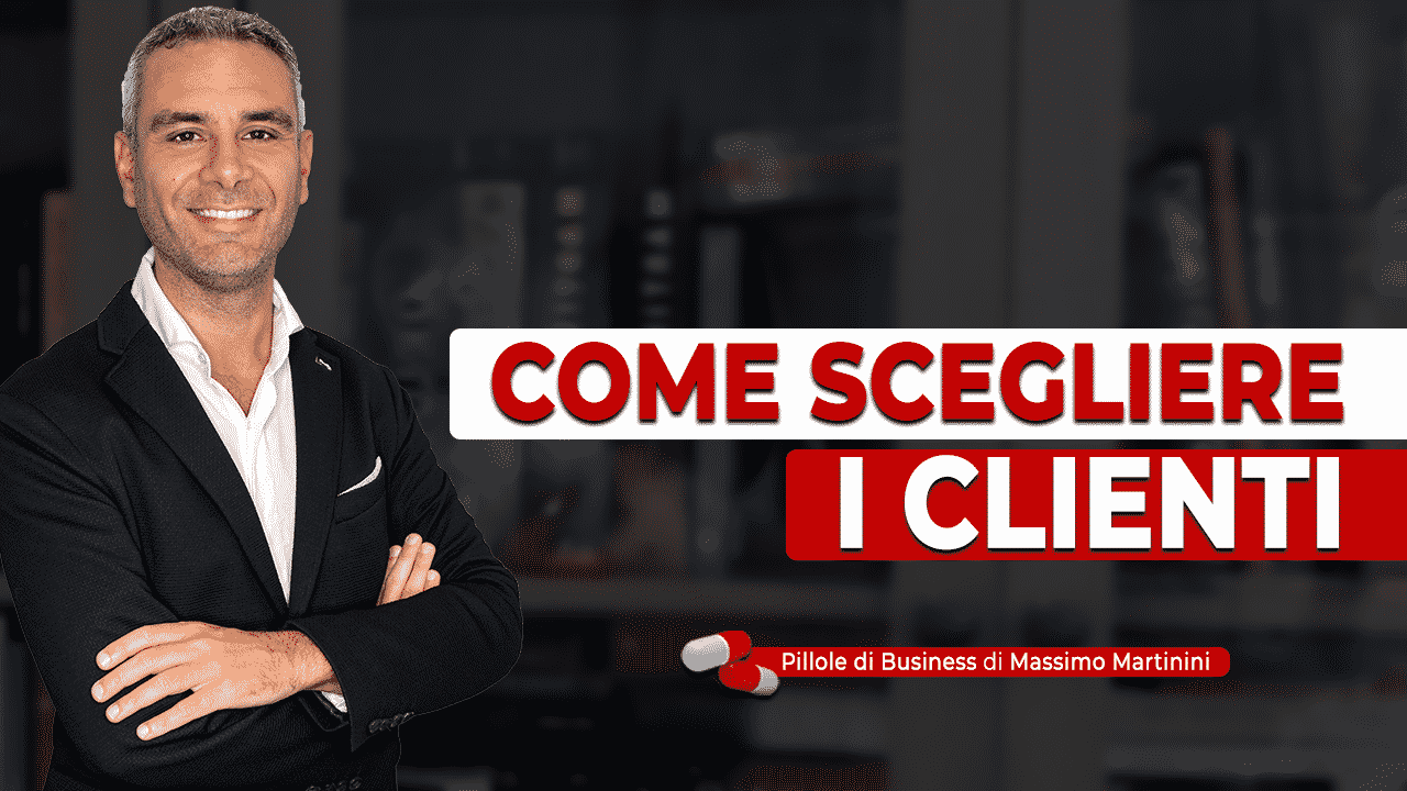 Come scegliere i clienti