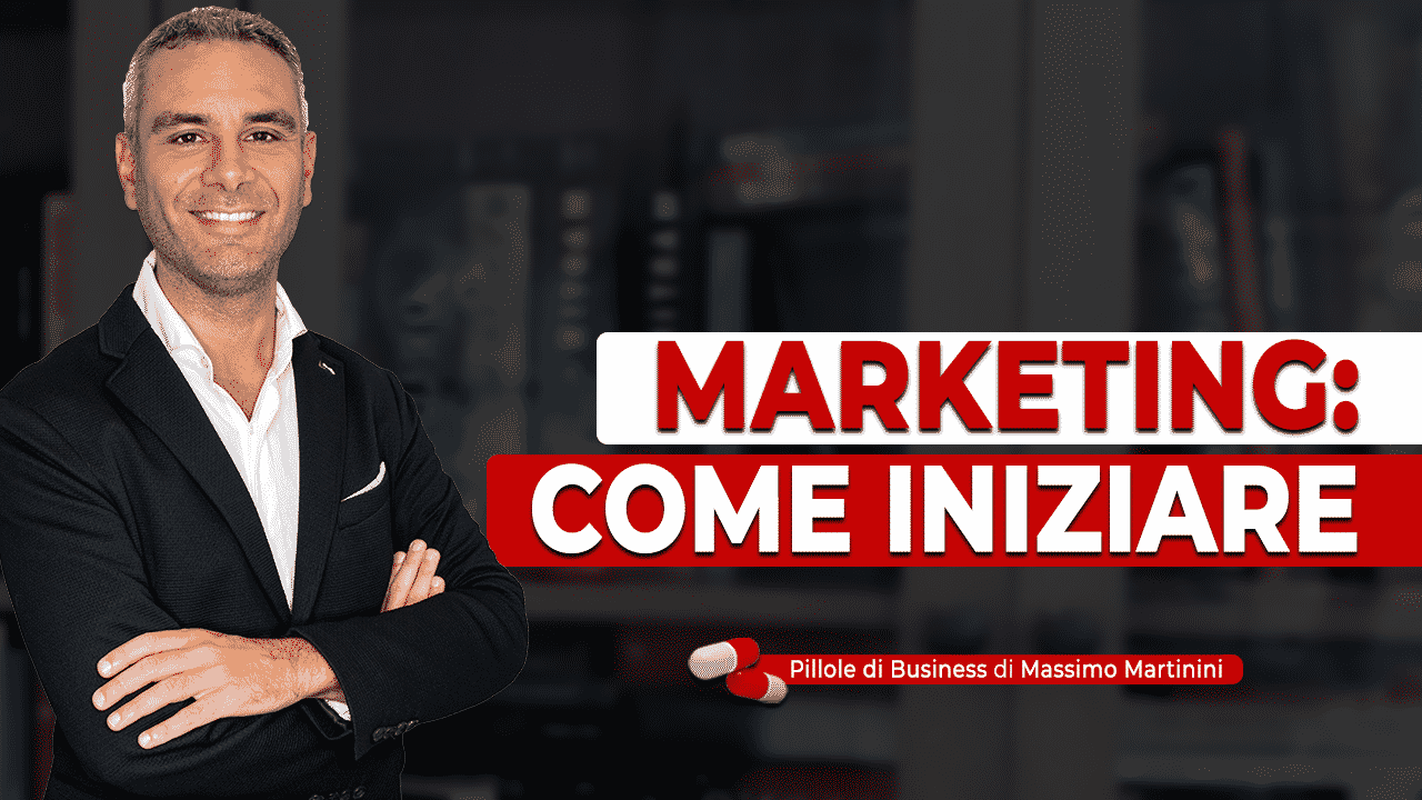 Marketing: come iniziare Marketing: come iniziare