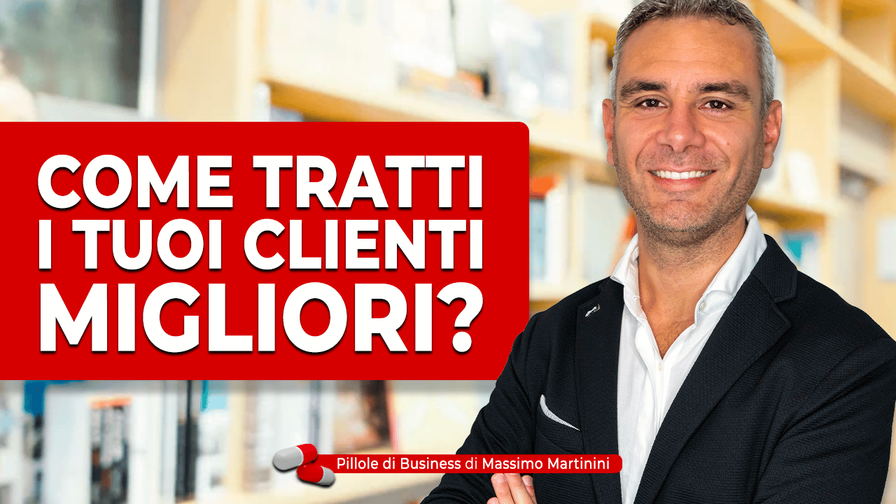 Come tratti i tuoi clienti migliori?