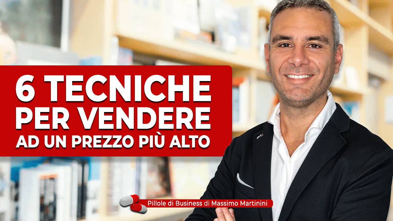 6 tecniche per vendere ad un prezzo più alto