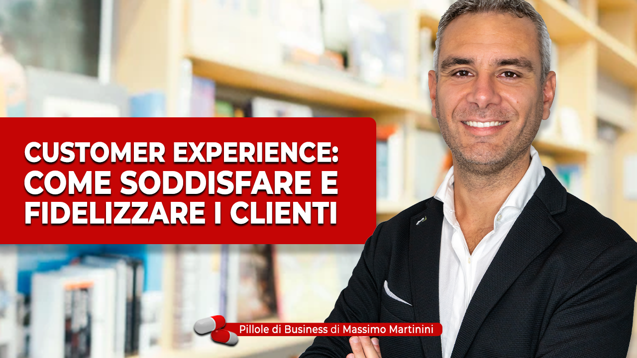 Customer experience: soddisfare e fidelizzare i clienti