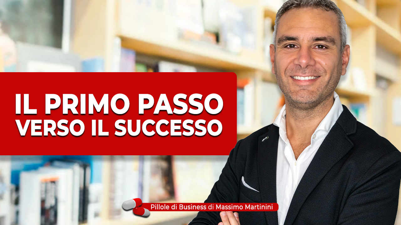 Il primo passo verso il successo